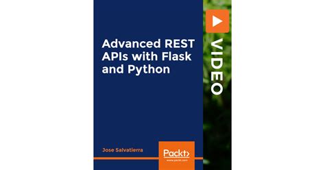 advanced rest apis with flask and python[video]