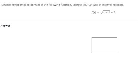 Solved Determine The Implied Domain Of The Following