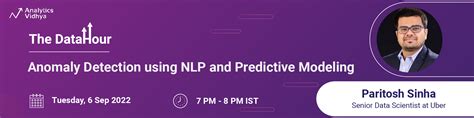 Datahour Anomaly Detection Using Nlp And Predictive Modeling