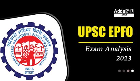Upsc Epfo Exam Analysis 2023 Set Wise Eo Ao Apfc Question Paper Pdf