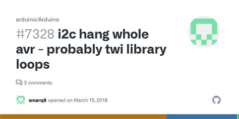 I C Hang Whole Avr Probably Twi Library Loops Issue Arduino Arduino GitHub
