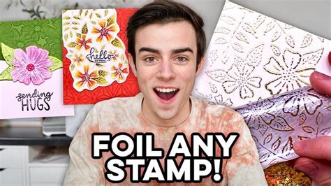 Foil ANY Stamped Image With THIS TRICK YouTube Stamping Techniques Card Tutorials Card
