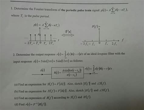 Solved Determine The Fourier Transform Of The Periodic Chegg