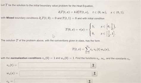 Solved Let T Be The Solution To The Initial Boundary Value Chegg