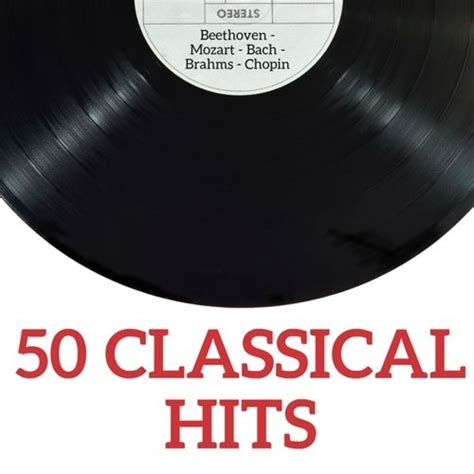 50 Greatest Pieces Of Classical Music Mozart Beethoven Bach Chopin