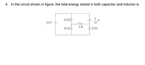 Solved In The Circuit Shown In Figure The Total Energy Chegg