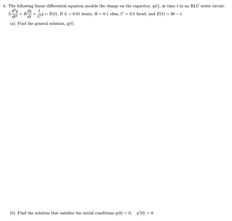 Solved 4 The Following Linear Differential Equation Models