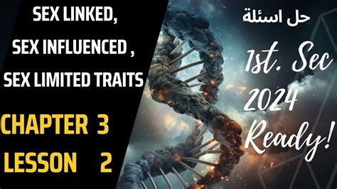 BIOLOGY I St Sec I Chapter Lesson I Sex Linked Sex Influenced Sex Limited Traits