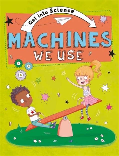 Get Into Science Machines We Use Jane Lacey Książka W Empik
