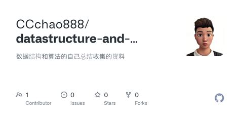 Github Ccchao888datastructure And Algorithm 数据结构和算法的自己总结收集的资料