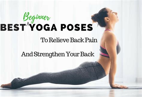 10 Beginner Friendly Yoga Poses To Relieve Back Pain And Strengthen