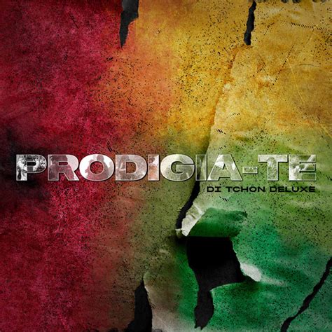 Prodígio Prodigia Te Di Tchon Deluxe Álbum • Download Mp3