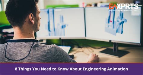 8 Things You Need To Know About Engineering Animation Eaxprts