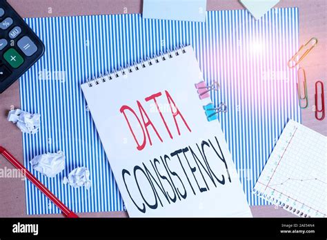 Writing Note Showing Data Consistency Business Concept For Data Values Are The Same For All