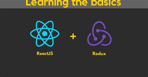 The Basics Of Reactjs And Redux For The Beginners Rwebdevtutorials