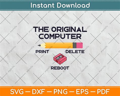 the original computer sarcastic funny it tech print delete svg file artprintfile