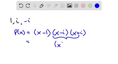 Solved Write A Third Degree Polynomial Equation With Real Coefficients And The Given Roots 1 I