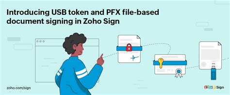 Introducing USB Token And PFX File Based Document Signing In Zoho Sign Zoho Blog