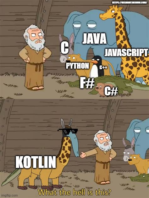 Kotlin Memes These Damn Recruiters ·