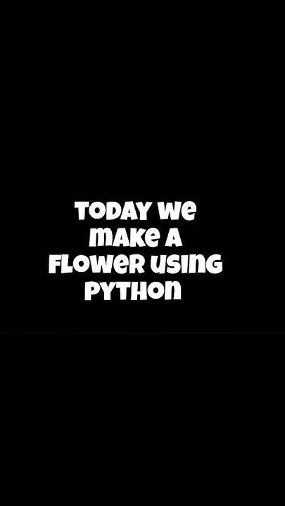 Draw Beautiful Flowers With Python Turtle In 2025 Step By Step Coding Tutorial Coding Python