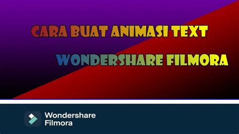 Cara Membuat Animasi Text Wondershare Filmora