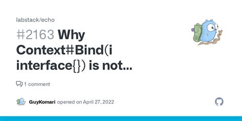 Why Contextbindi Interface Is Not Binding Headers · Issue 2163 · Labstackecho · Github