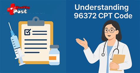 Understanding 96372 Cpt Code A Complete Guide For Healthcare
