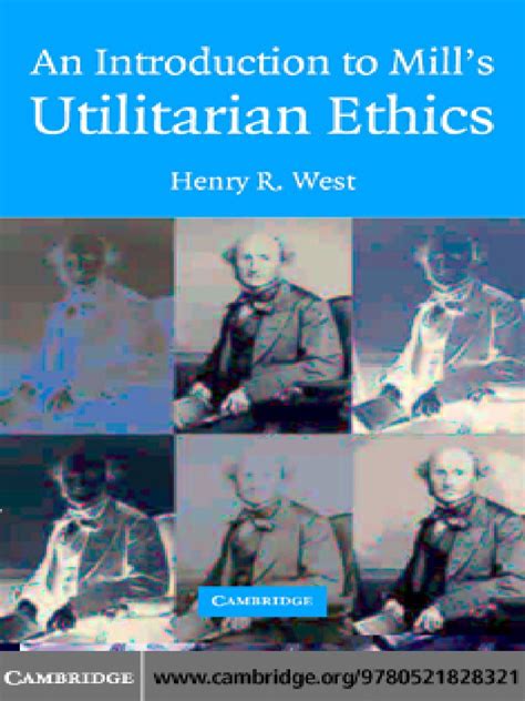 An Introduction To Mill S Utilitarian Ethics Utilitarianism John Stuart Mill