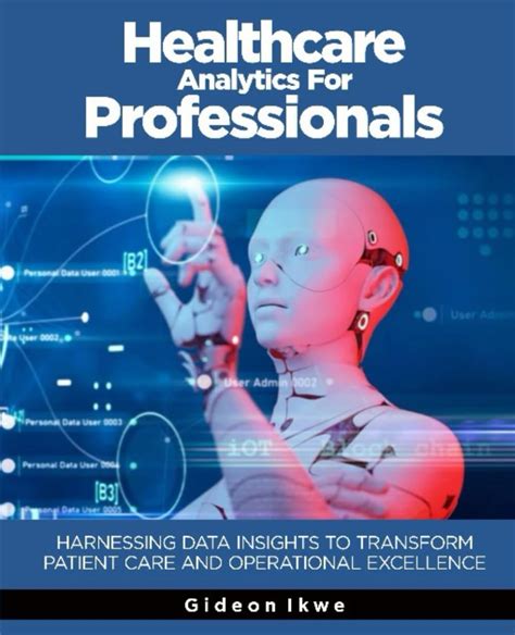 Healthcare Analytics For Professionals Softarchive