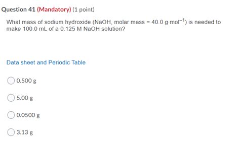 Solved Question 41 Mandatory 1 Point What Mass Of Sodium