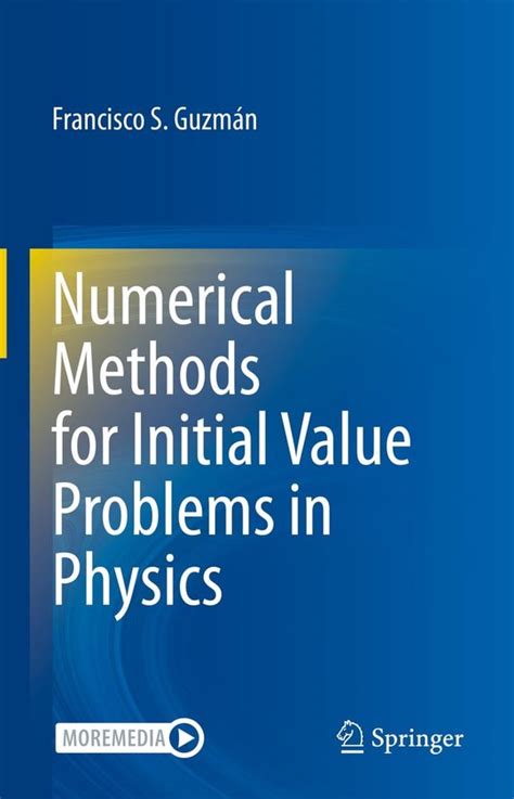 Numerical Methods for Initial Value Problems in Physics ebook Francisco S Guzmán bol com