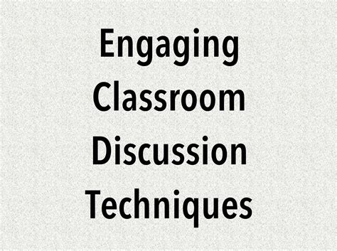 Engaging Classroom Discussion Strategies Unleashing Readers