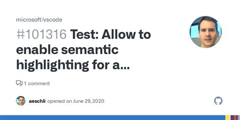 Test Allow To Enable Semantic Highlighting For A Language · Issue 101316 · Microsoftvscode