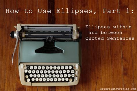 How To Use Ellipses Part 1 Ellipses Within And Between Quoted Sentences