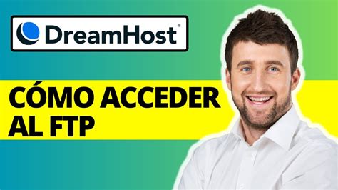 Cómo Acceder Al Ftp En Dreamhost Youtube