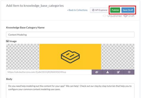 Video Support Better Workflow For Collections Revamped Api Explorer And More Buttercms