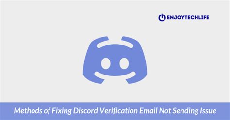 Discord Verification Email Not Sending What Can We Do Enjoytechlife