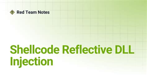 Shellcode Reflective Dll Injection Red Team Notes