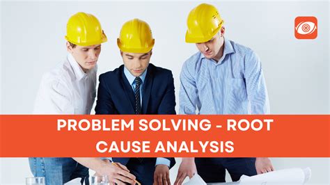 Problem Solving Technique Root Cause Analysis