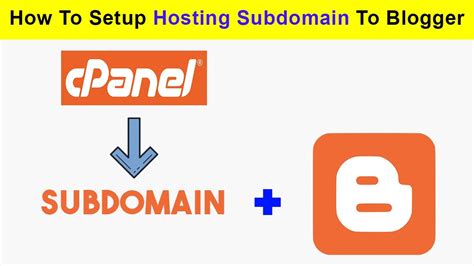 How To Connect Hosting Subdomain With Blogger Setup Subdomain With