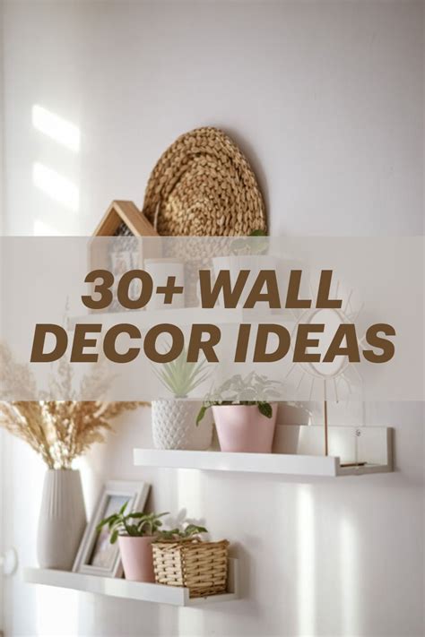 30 Unique And Beautiful Wall Decor Ideas For Your Home Artofit