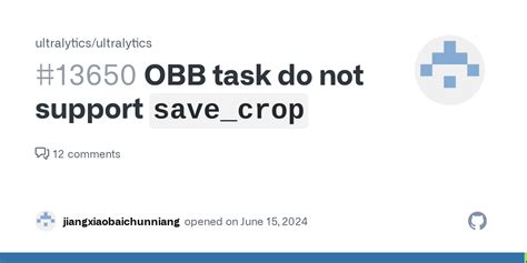 obb task do not support `save crop` · issue 13650 · ultralytics ultralytics · github