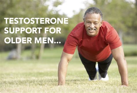 Testosterone Support For Older Men Military Grade Health