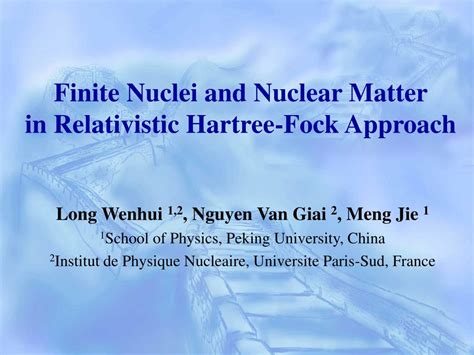 Ppt Finite Nuclei And Nuclear Matter In Relativistic Hartree Fock Approach Powerpoint