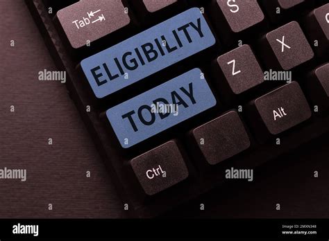 Inspiration Showing Sign Eligibility Business Overview State Of Having The Right For Doing Or