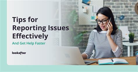 Tips For Reporting Issues Effectively