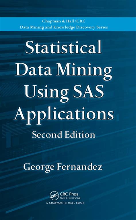 Statistical Data Mining Using Sas Applications 2nd Edition Premiumjs Store
