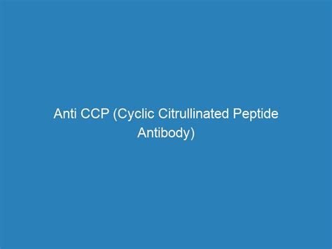 Anti Ccp Cyclic Citrullinated Peptide Antibody Test Investigation Free Home Office Sample