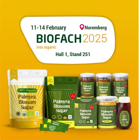 Sovannak Sovannak Palm Sugar Will Be Attending Biofach 2025 🌟 We Are