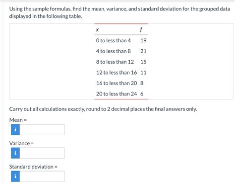 Solved Using The Sample Formulas Find The Mean Variance